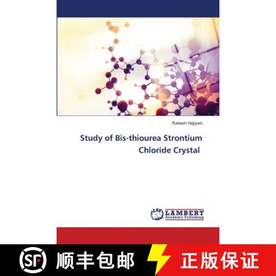 预订 Study of Bis-thiourea Strontium Chloride Crystal [9786202669917]