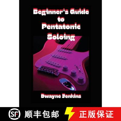【3-4周达】Beginner's Guide to Pentatonic Soloing [9798995541967]