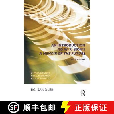 【3-4周达】An Introduction to W.R. Bion's 'a Memoir of the Future': Authoritative, Not Authoritarian,... [9781782200109]
