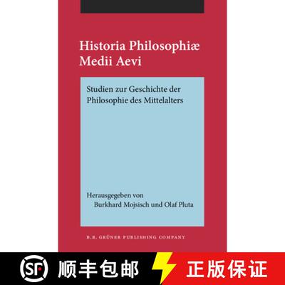 【3-4周达】Historia Philosophiae Medii Aevi: Studien zur Geschichte der Philosophie des Mittelalters.... [9789060320907]
