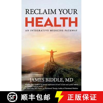 【3-4周达】Reclaim Your Health: An Integrative Medicine Pathway [9781945446276]