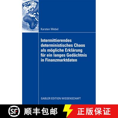 【3-4周达】Intermittierendes Deterministisches Chaos ALS Moegliche Erklarung Fur Ein Langes Gedachtni... [9783834915498]