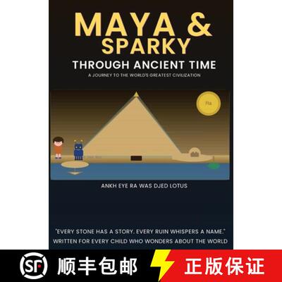 【3-4周达】精装 Maya & Sparky Through Ancient Time A Journey to the World's Greatest Civilizations [9798240911446]