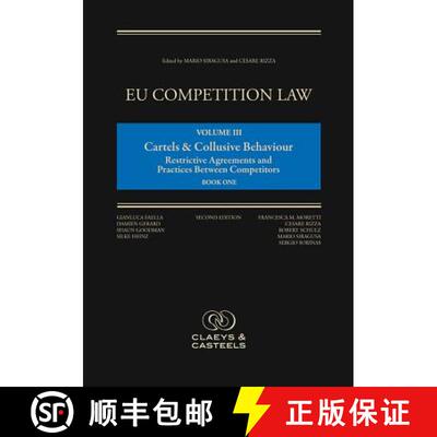 【3-4周达】精装 EU Competition Law, Volume III: Cartels and Collusive Behaviour: Restrictive Agreemen... [9789077644201]
