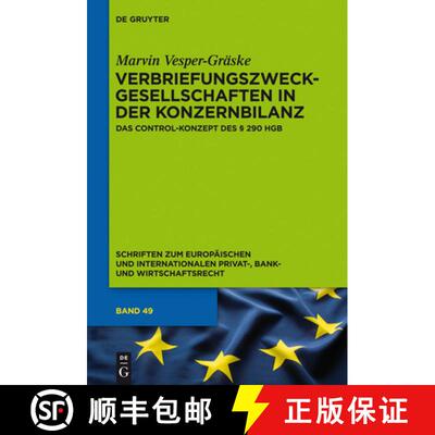 【3-4周达】精装 Verbriefungszweckgesellschaften in der Konzernbilanz: Das Control-Konzept des § 290 HGB [9783110336870]