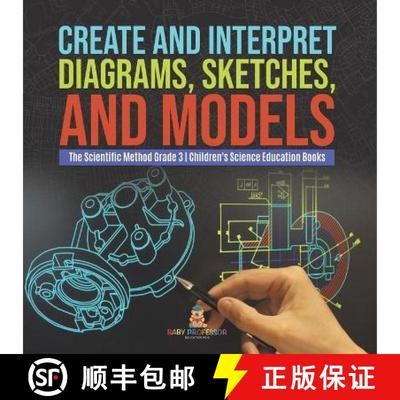 【3-4周达】Create and Interpret Diagrams, Sketches, and Models | The Scientific Method Grade 3 | Chil... [9781541958883]