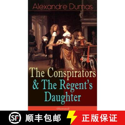 【3-4周达】The Conspirators & the Regent's Daughter (Illustrated): Historical Novels [9788026891970]