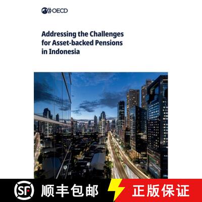 【3-4周达】Addressing the Challenges for Asset-backed Pensions in Indonesia [9789264912311]