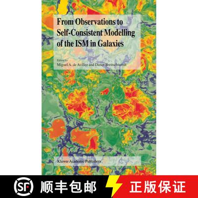 【3-4周达】From Observations to Self-Consistent Modelling of the ISM in Galaxies: A JENAM 2002 Worksh... [9789401037587]