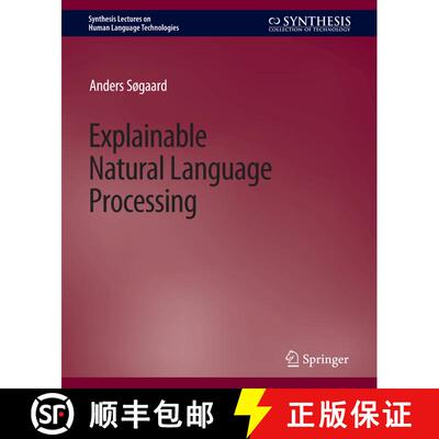 【3-4周达】Explainable Natural Language Processing [9783031010521]