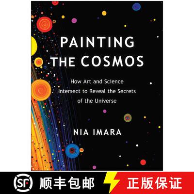【3-4周达】Painting the Cosmos: How Art and Science Intersect to Reveal the Secrets of the Universe [9781637742716]