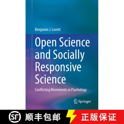 【3-4周达】Open Science and Socially Responsive Science: Conflicting Movements in Psychology [9783032065681]