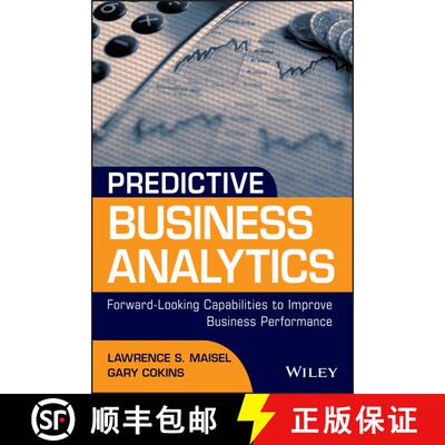 【3-4周达】精装 Predictive Business Analytics: Forward-Looking Capabilities To Improve Business Perfo... [9781118175569]