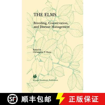 【3-4周达】精装 The Elms: Breeding, Conservation, and Disease Management [9780792377245]