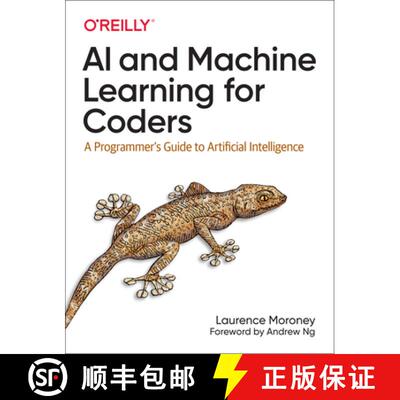 【3-4周达】AI and Machine Learning for Coders: A Programmer's Guide to Artificial Intelligence [9781492078197]