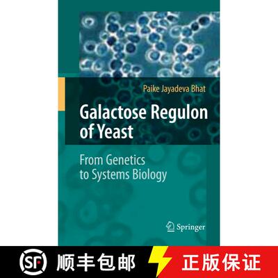 【3-4周达】Galactose Regulon of Yeast : From Genetics to Systems Biology [9783540740148]