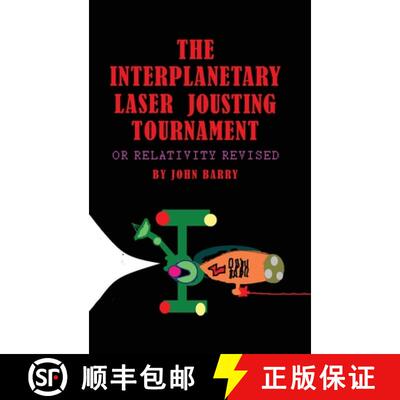 【3-4周达】精装 The Interplanetary Laser Jousting Tournament: or Relativity Revised [9781480995178]
