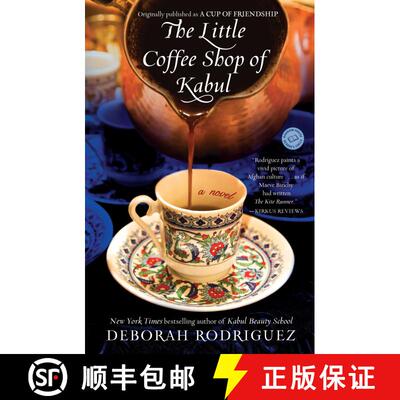 【3-4周达】The Little Coffee Shop of Kabul (originally published as A Cup of Friendship): A Novel [9780345514769]