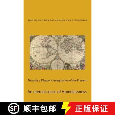【3-4周达】Towards a Diasporic Imagination of the Present.: An eternal sense of Homelessness. [9789384281052]