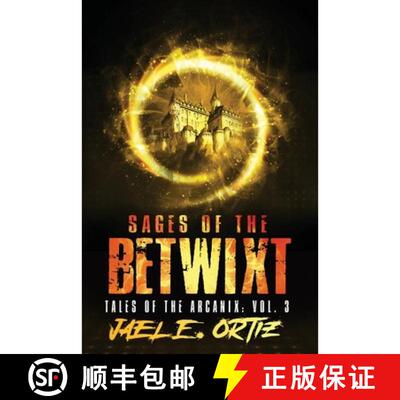【3-4周达】Sages of the Betwixt: Tales of the Arcanix: Vol. 3 [9798995218982]