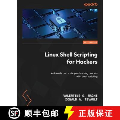 预订 Linux Shell Scripting for Hackers: Automate and scale your hacking process with bash scripting [9781835462195]