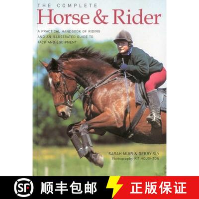 【3-4周达】The Complete Horse & Rider: A Practical Handbook of Riding and an Illustrated Guide to Tac... [9781844768769]