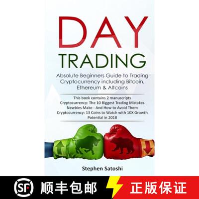 【3-4周达】Day Trading: Absolute Beginners Guide to Trading Cryptocurrency including Bitcoin, Ethereu... [9781913470593]