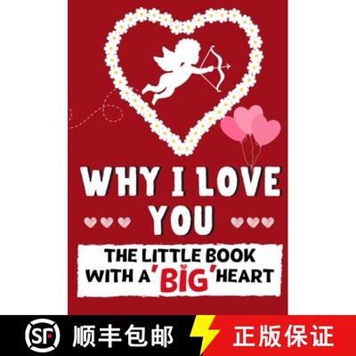 【3-4周达】Why I Love You: The Little Book With A BIG Heart Perfect for Valentine's Day, Birthdays, A... [9781922568373]