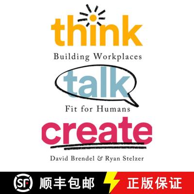 【3-4周达】Think Talk Create: Building Workplaces Fit for Humans [9781541730564]