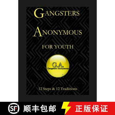 【3-4周达】Gangsters Anonymous  12 Steps and  12 Traditions for Youth [9781312445284]
