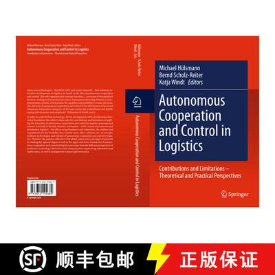 【3-4周达】Autonomous Cooperation and Control in Logistics : Contributions and Limitations - Theoreti... [9783642194689]
