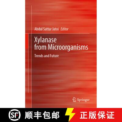 【3-4周达】精装 Xylanase from Microorganisms : Trends and Future [9789819508235]