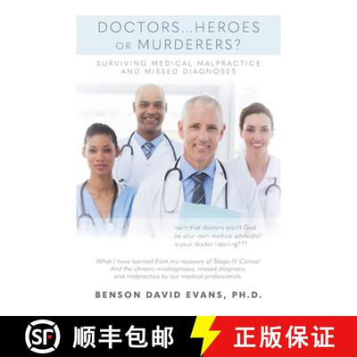 【3-4周达】Doctors...Heroes or Murderers?: Surviving Medical Malpractice and Missed Diagnoses [9798822943902]