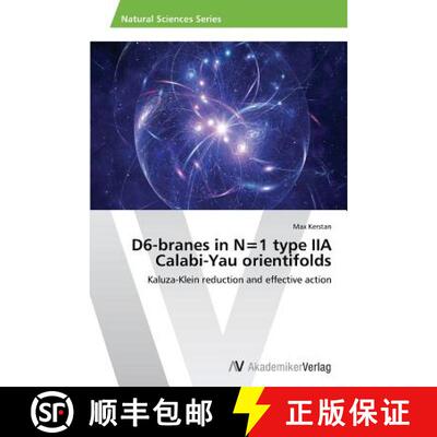 【3-4周达】D6-branes in N=1 type IIA Calabi-Yau orientifolds [9783639461619]