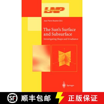 【3-4周达】精装 The Sun's Surface and Subsurface : Investigating Shape and Irradiance [9783540441885]