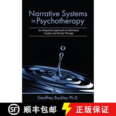 预订 Narrative Systems in Psychotherapy – An Integrative Approach to Individual, Couple, and Family ... [9781516580859]