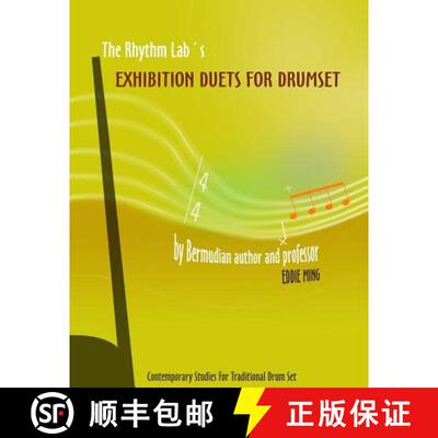 【3-4周达】The Rhythm Lab's Exhibition Duets For Drum Set by Eddie Ming: Contemporary Studies For Tra... [9780956987815]