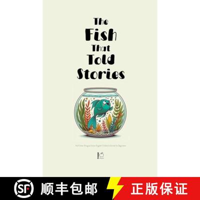 【3-4周达】The Fish That Told Stories And Other Bilingual Italian-English Children's Stories for Begi... [9798227577832]