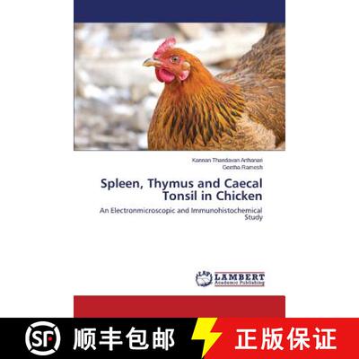 预订 Spleen, Thymus and Caecal Tonsil in Chicken [9783659814303]