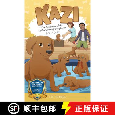 【3-4周达】Kazi: Book 1 of the Adventures of the Turtles Crossing Gang Series [9781637552513]