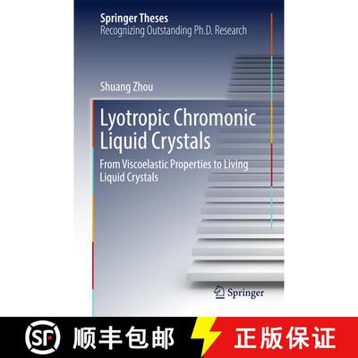 【3-4周达】精装 Lyotropic Chromonic Liquid Crystals : From Viscoelastic Properties to Living Liquid C... [9783319528052]