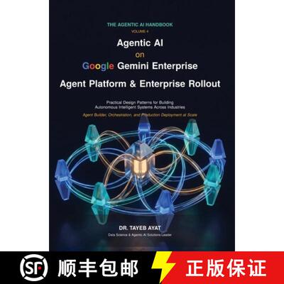【3-4周达】精装 Agentic AI on Google Gemini Enterprise: Agent Platform & Enterprise Rollout: A Compre... [9798906040350]