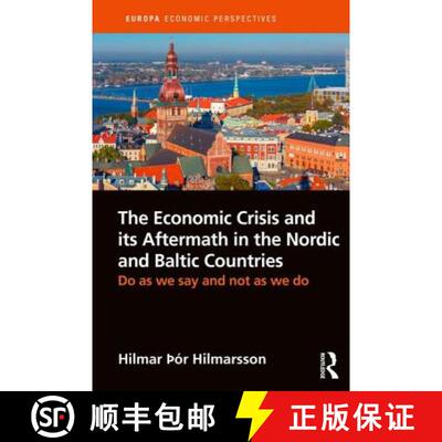 【3-4周达】精装 The Economic Crisis and Its Aftermath in the Nordic and Baltic Countries: Do as We Sa... [9781857439649]