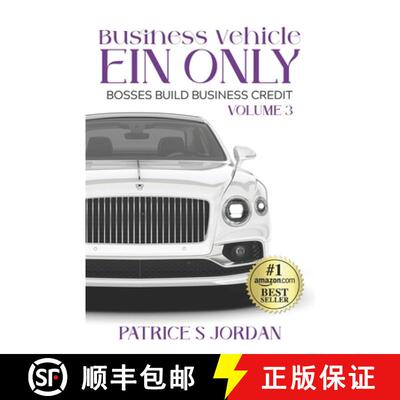 【3-4周达】Business Vehicle EIN ONLY: Bosses Build Business Credit Series Volume 3 [9798990876804]