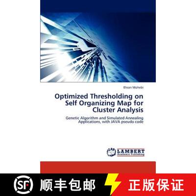 预订 Optimized Thresholding on Self Organizing Map for Cluster Analysis [9783848426287]