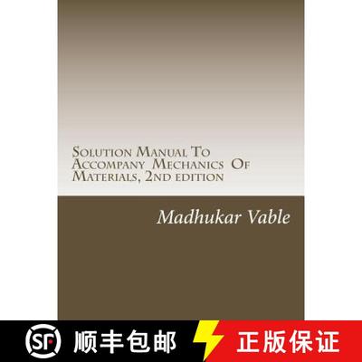 【3-4周达】Solution Manual To Accompany Mechanics Of Materials, 2nd edition [9780991244669]