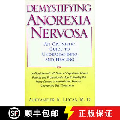 【3-4周达】Demystifying Anorexia Nervosa: An Optimistic Guide to Understanding and Healing (Updated E... [9780195340808]