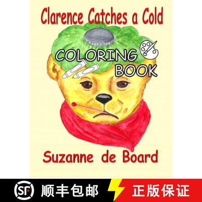 【3-4周达】Clarence Catches a Cold - a Coloring Book [9780998990552]