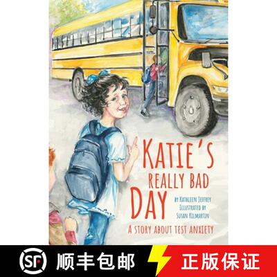 【3-4周达】精装 Katie's Really Bad Day: A Story About Test Anxiety [9798218968427]