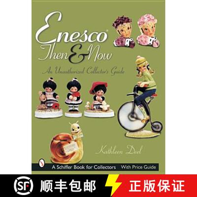 【3-4周达】Enesco Then and Now: An Unauthorized Collectors Guide: An Unauthorized Collector's Guide [9780764314537]